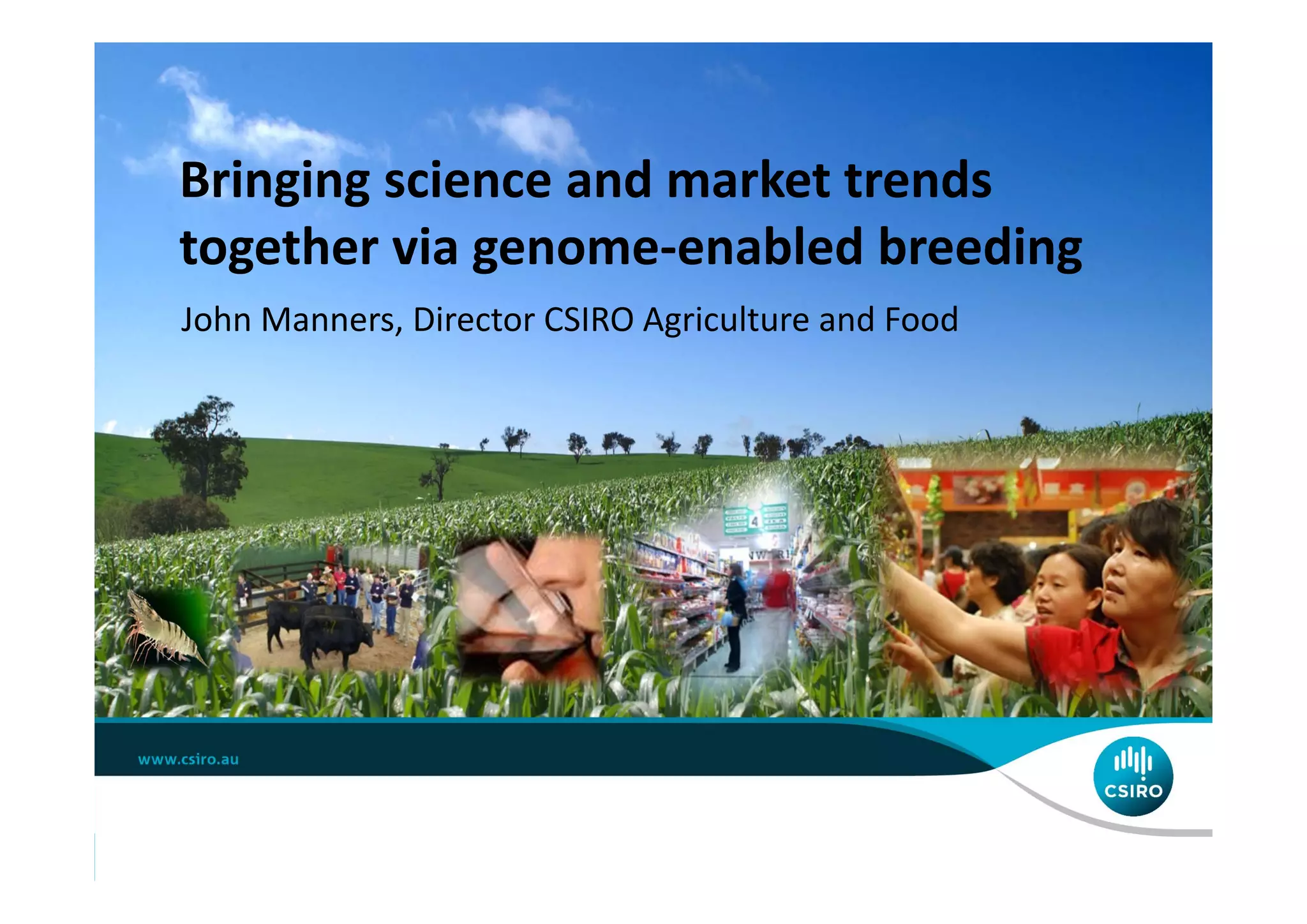 Bringing Science And Market Trends Together Via Genome-Enabled Breeding ...