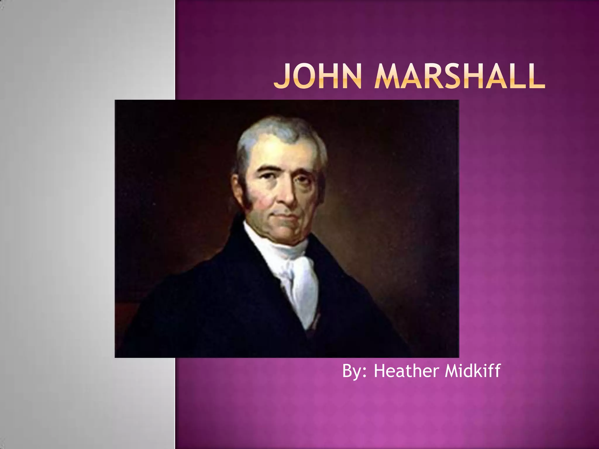 John marshall powerpoint | PPT