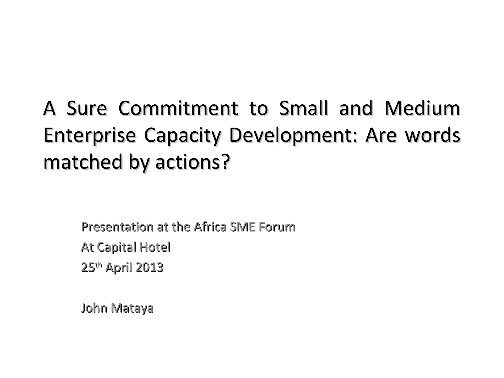 John Mataya - Malawi SMEs Development Conference Presentation | PPT