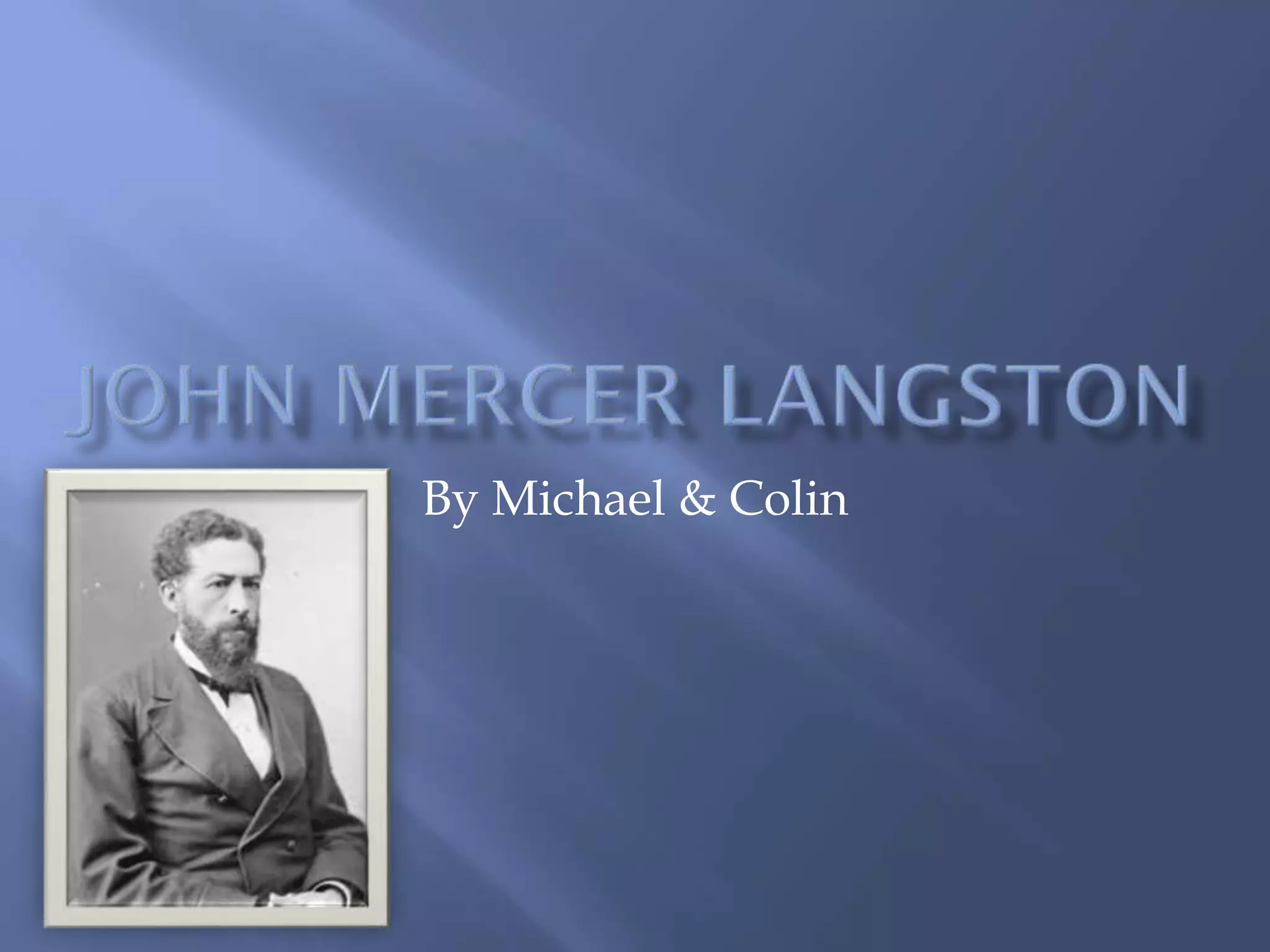 John Mercer Langston | PPT