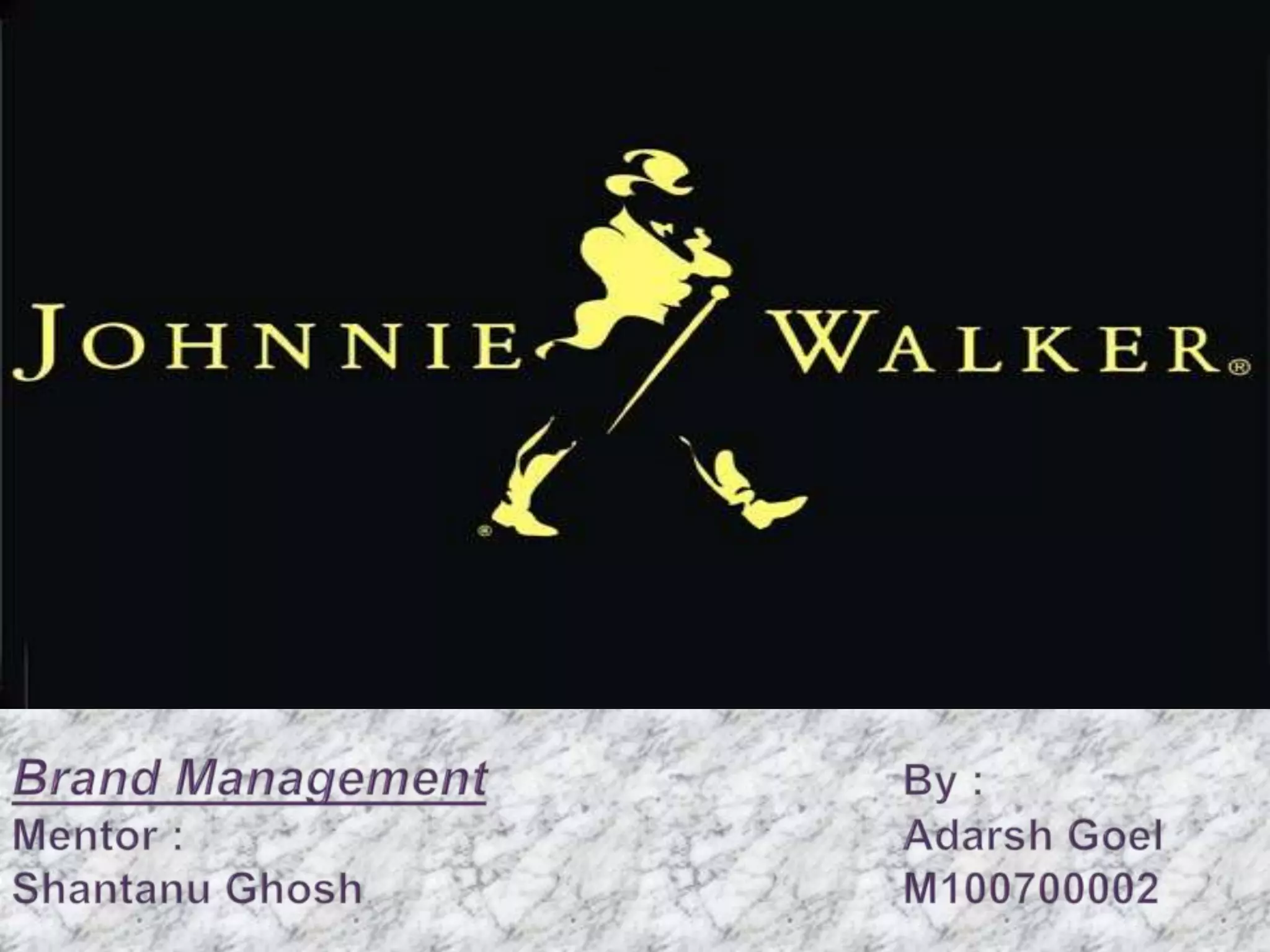 Johnnie walker ppt | PPTX