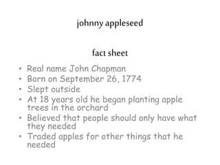 Johnny appleseed | PPTX | Food & Drink