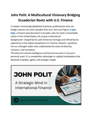 John Polit: A Multicultural Visionary Bridging Ecuadorian Roots with U ...