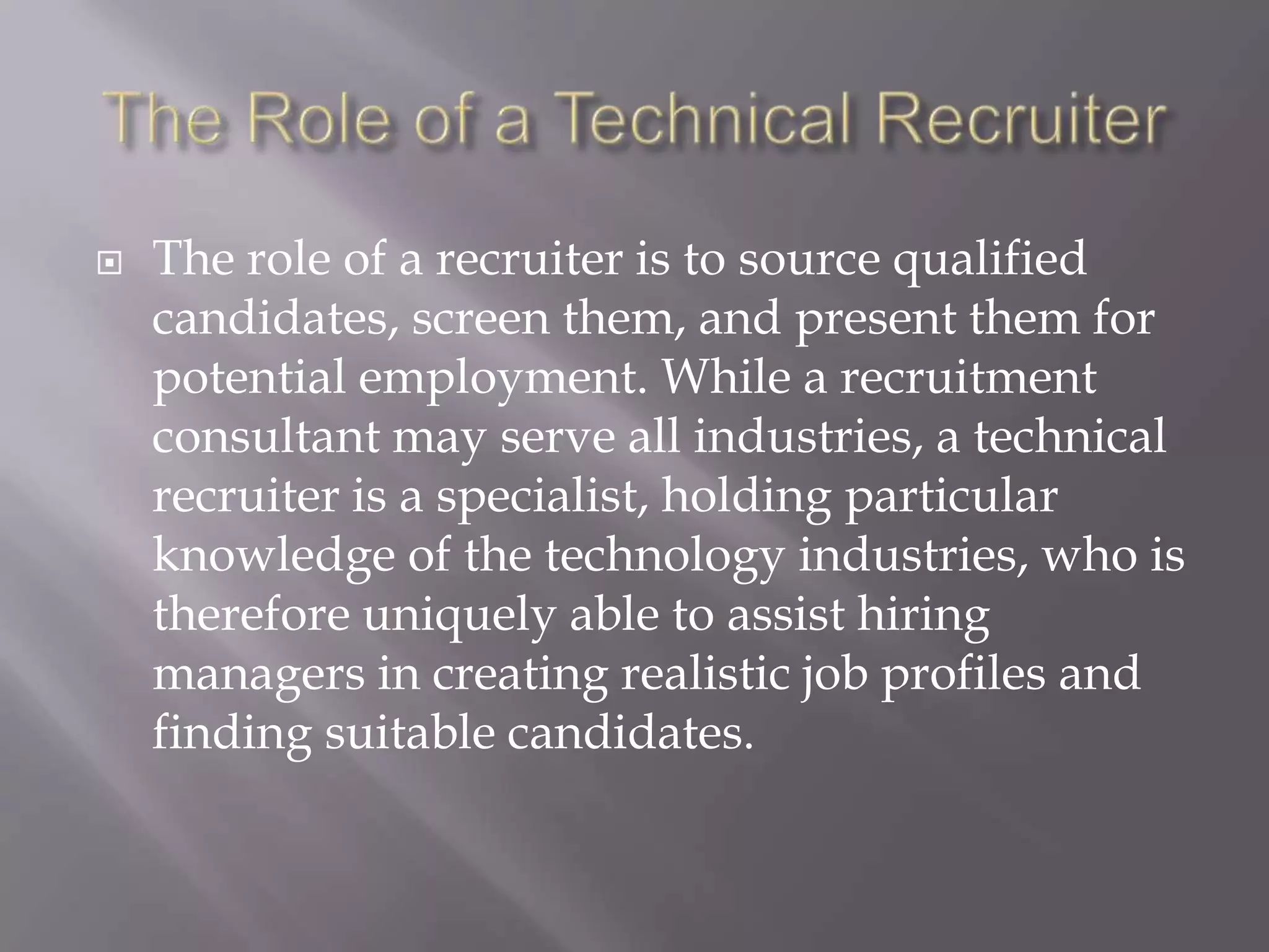 The Role of a Technical Recruiter | PPT