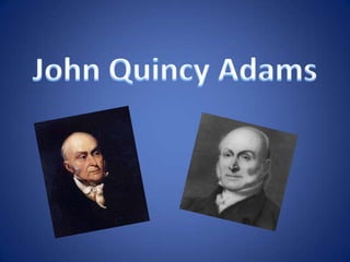 John Quincy Adams | PPTX
