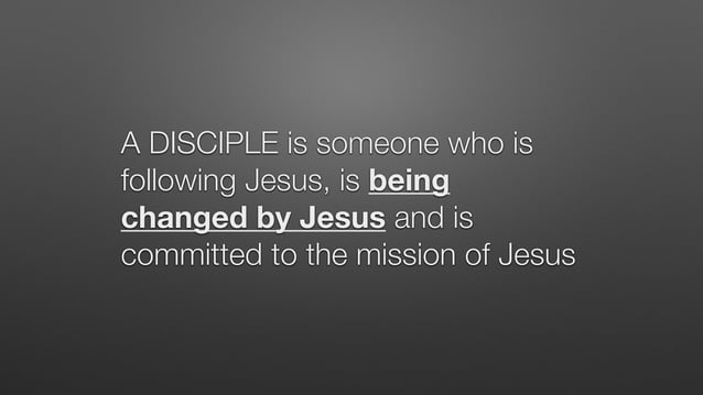 Disciple-making and how Jesus saw the disciples change | PPT