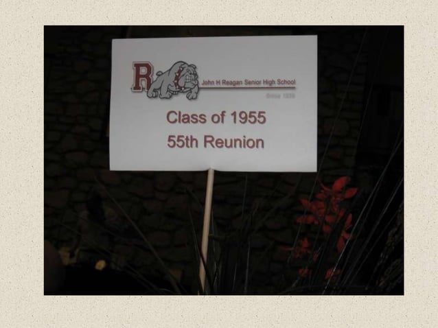 John Reagan High School 55th Reunion of the Class of '55 | PPT