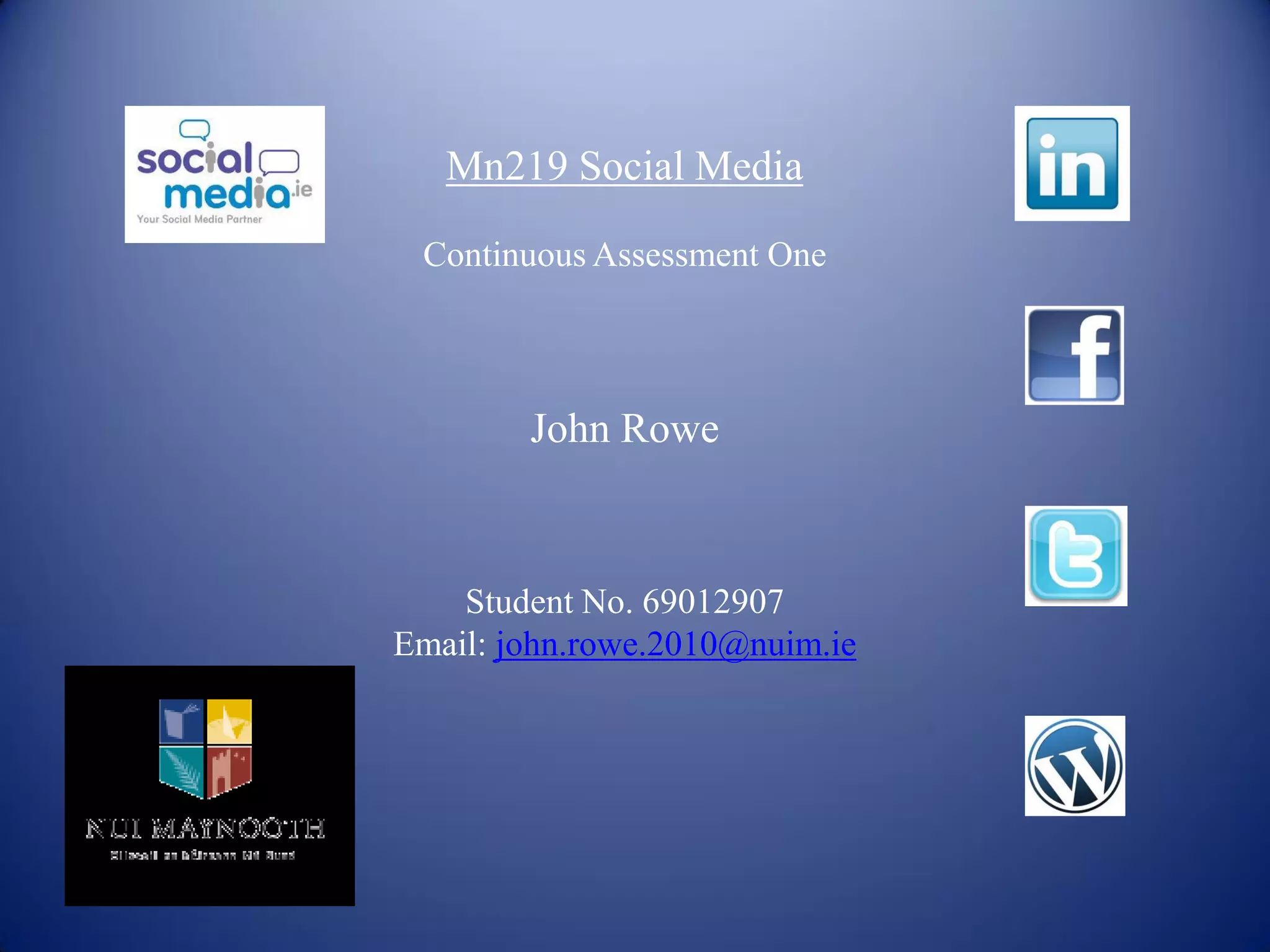 John rowe social media assignment1 | PDF