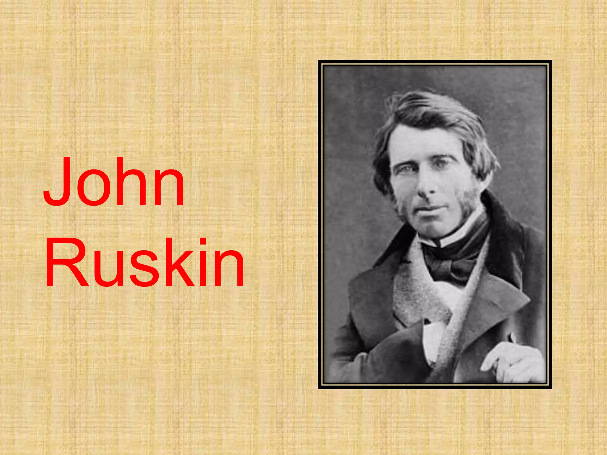 John ruskin | PPTX