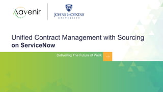 Unified Contract Management with Sourcing on ServiceNow | PPT