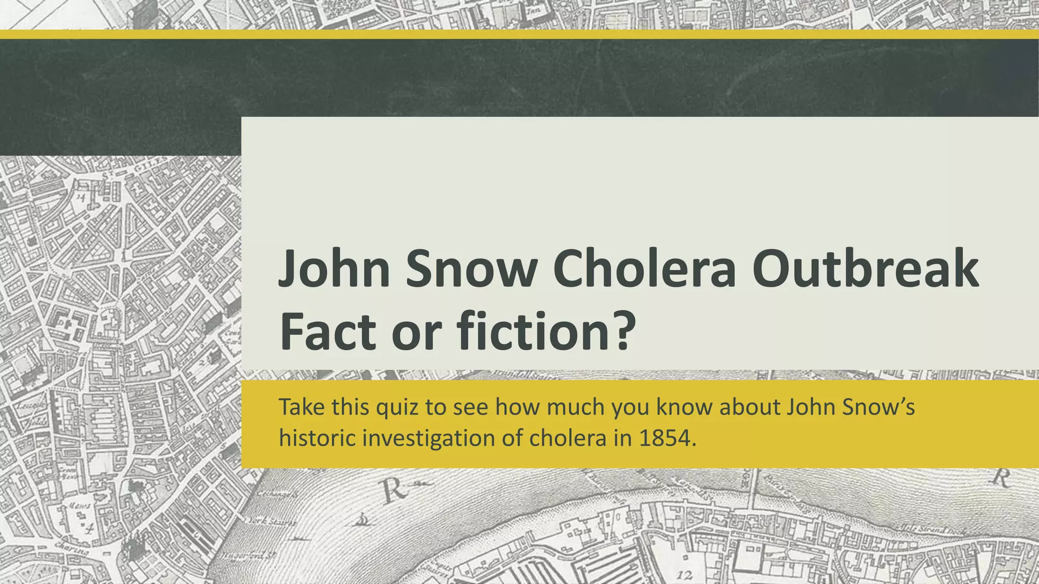John snow cholera outbreak | PPTX