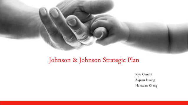 Johnson & Johnson: Strategic Plan | PPTX | Business Administration ...