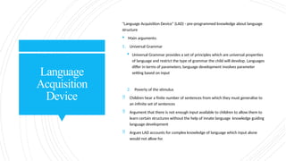 The Language Acquisition Device and innate language ability | PPT