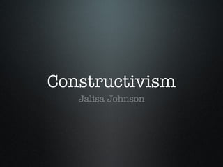 Johnson Constructivism Theory | PPT