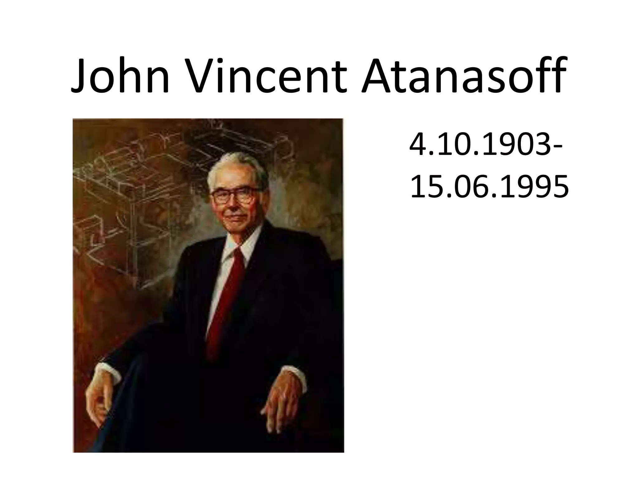 John vincent atanasoff | PPTX