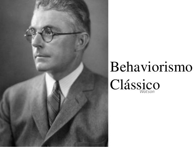 John watson e o behaviorismo