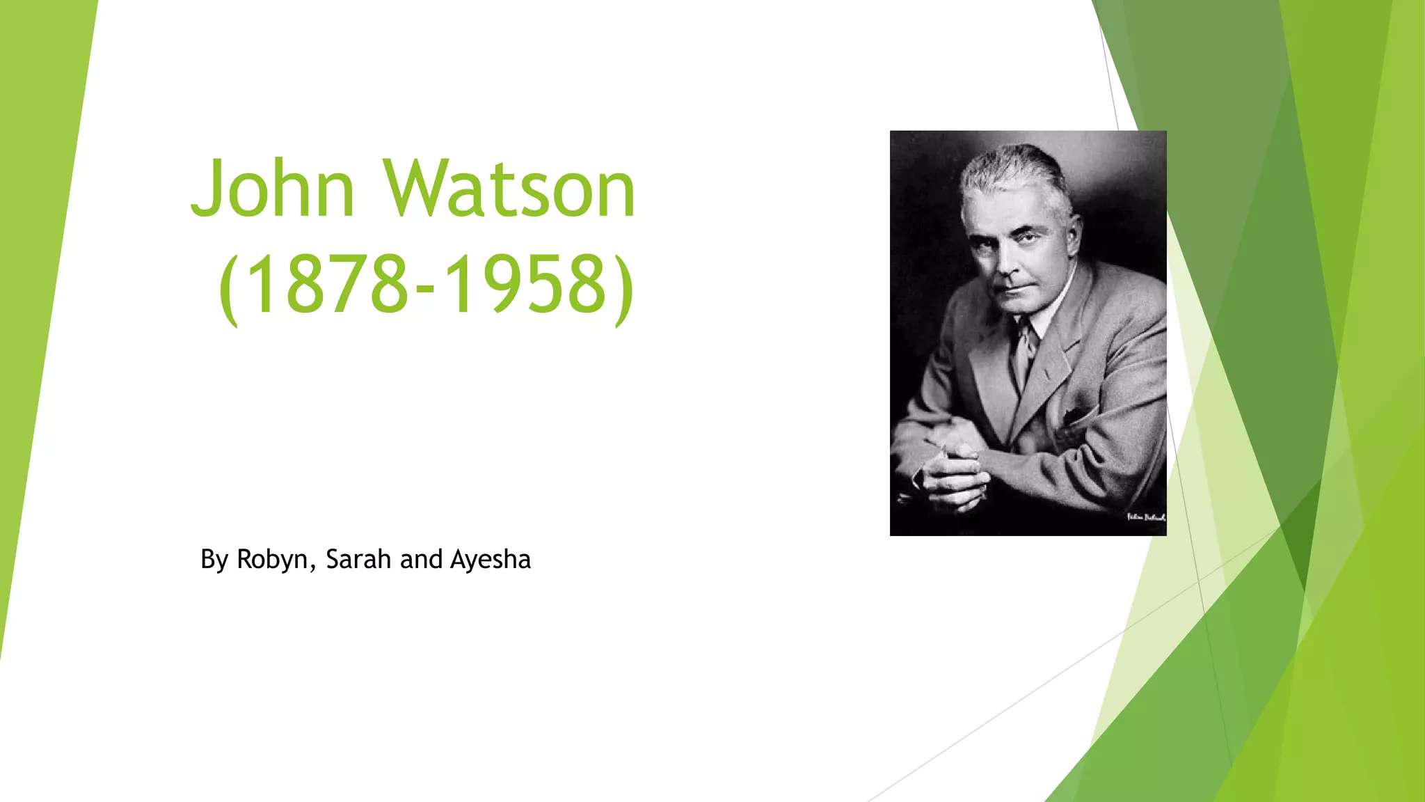 John watson theories - Sarah | PPT