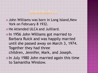 John williams presentation | PPTX