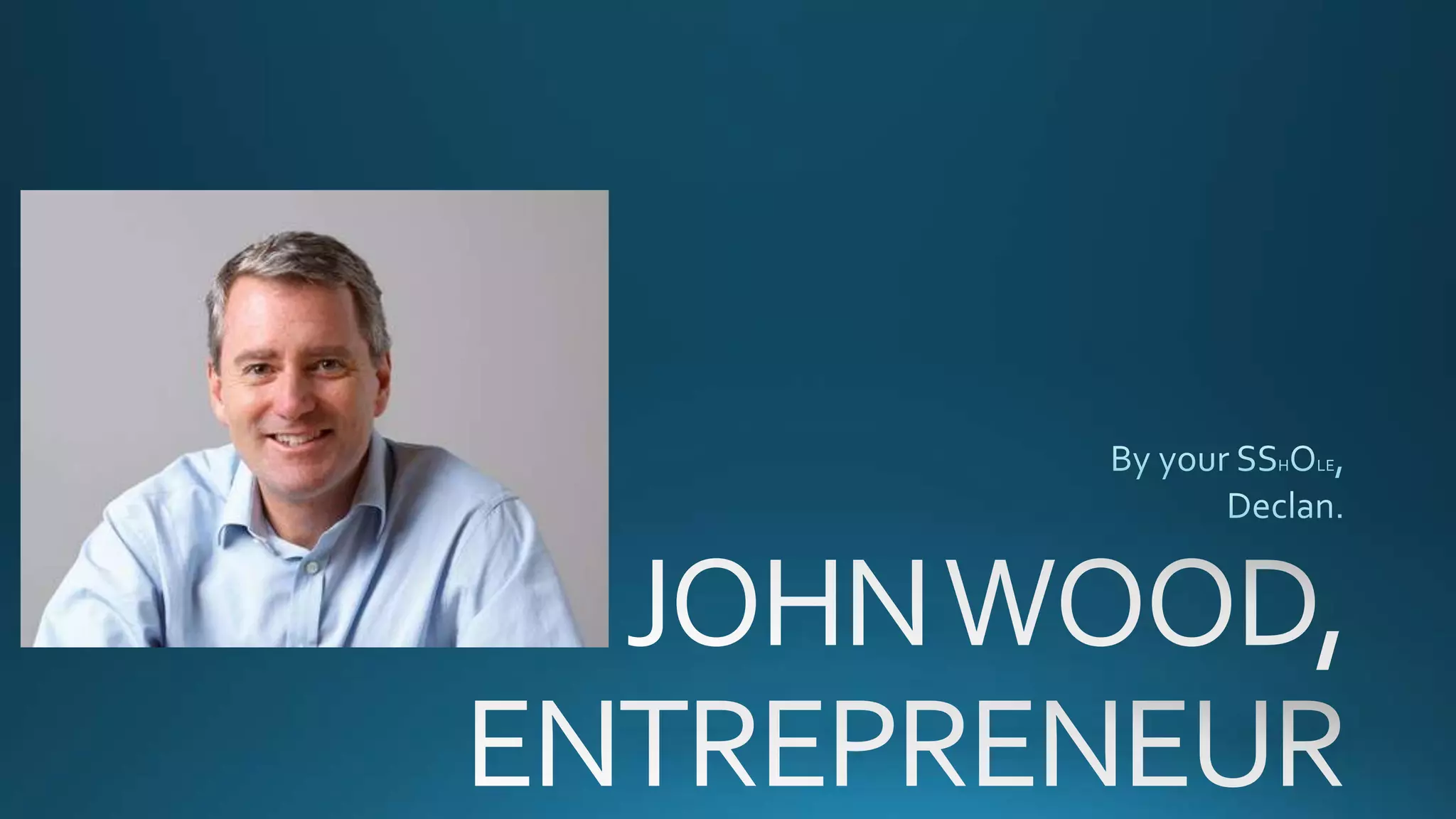 John wood | PPTX