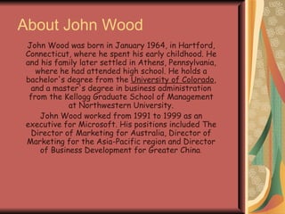 John wood( social entrepreneur) | PPT