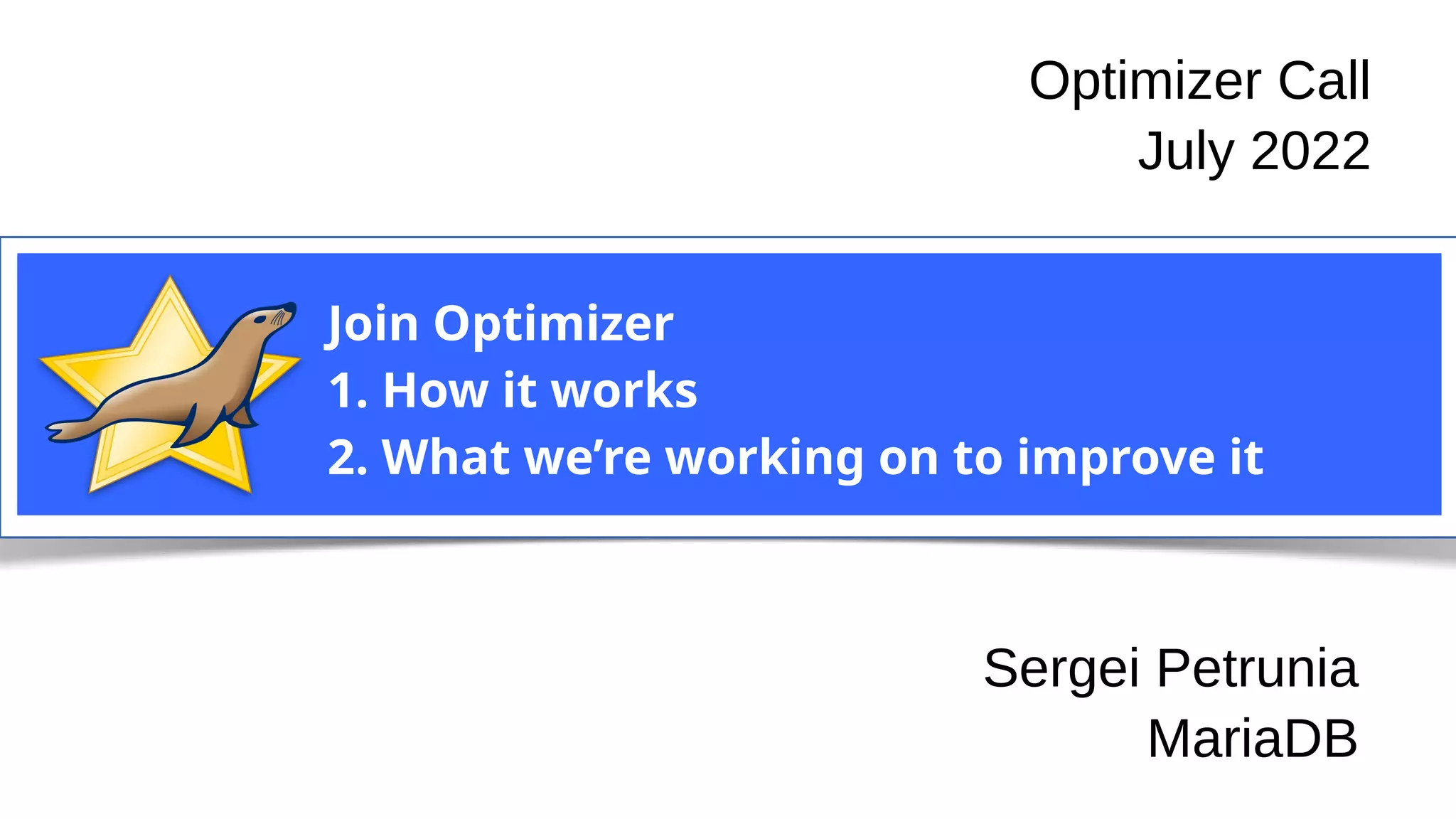 MariaDB's join optimizer: how it works and current fixes | PPT