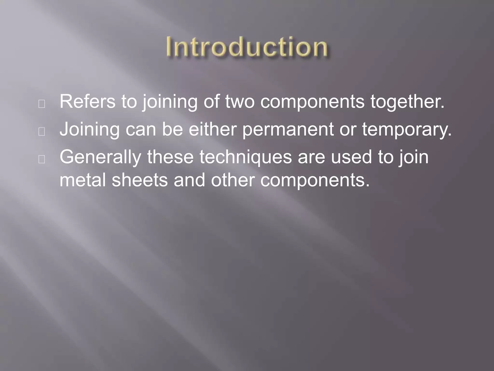 Joining and fixing techniques | PPTX