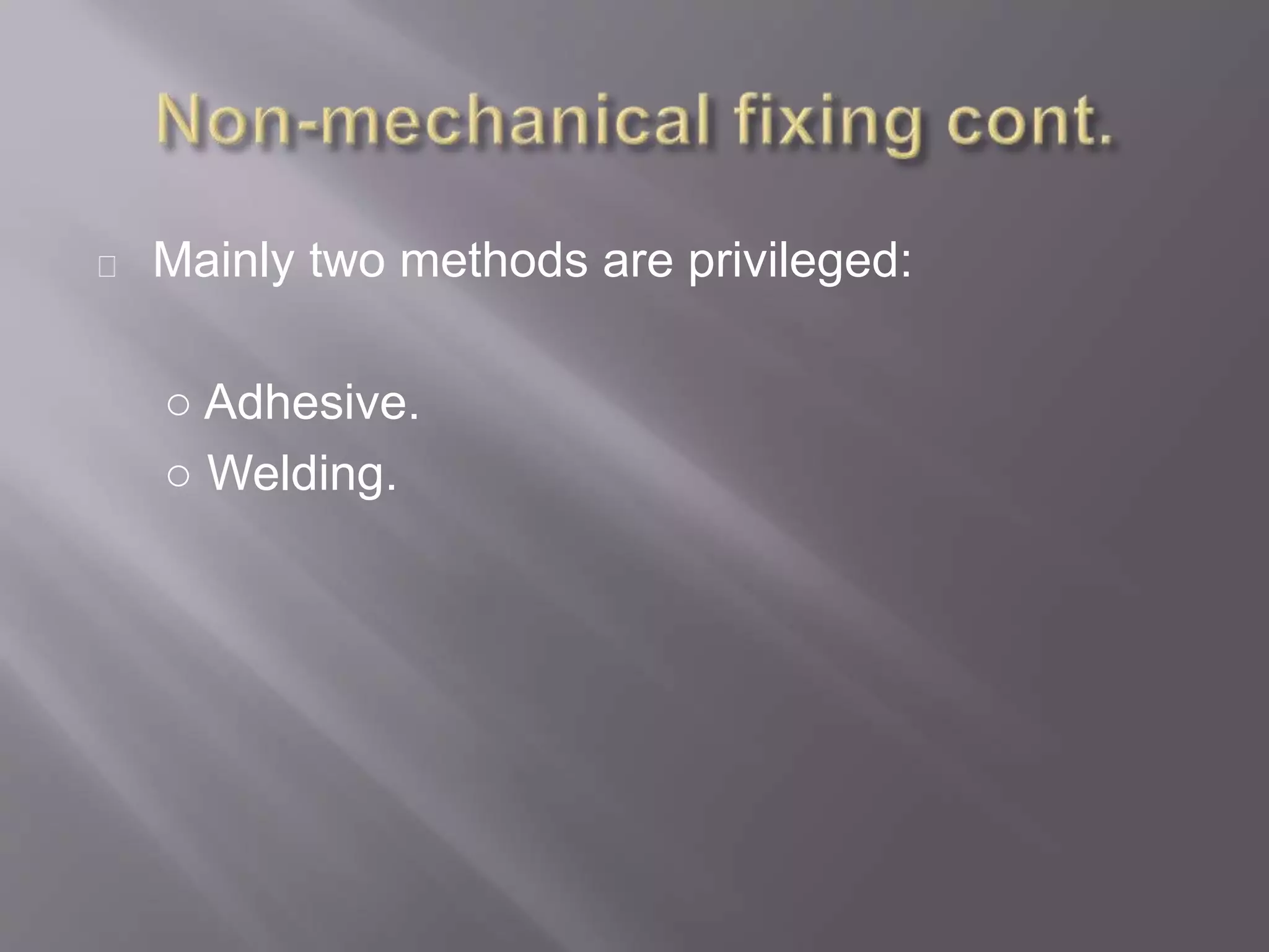 Joining and fixing techniques | PPTX