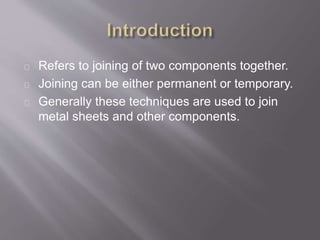 Joining and fixing techniques | PPTX