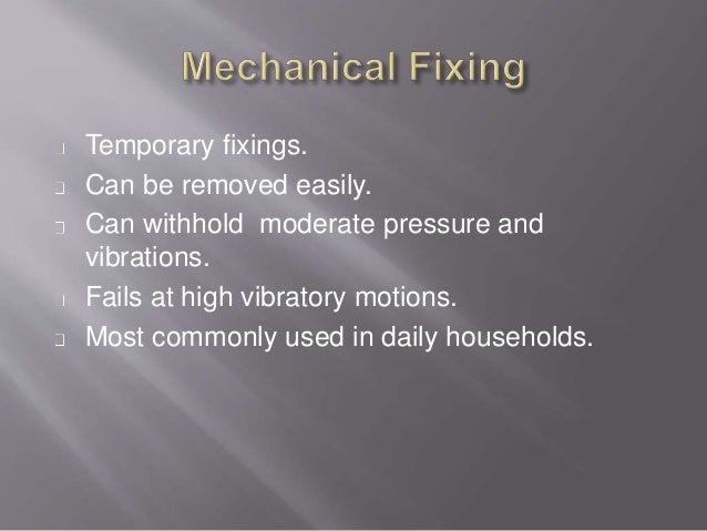 Joining and fixing techniques