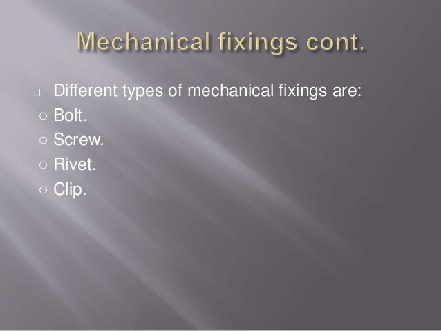 Joining and fixing techniques