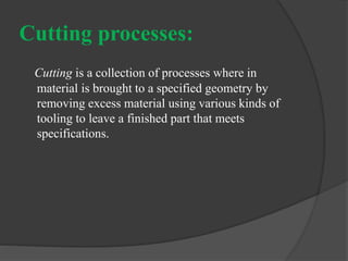 Joining,cutting,surface treatment process | PPTX