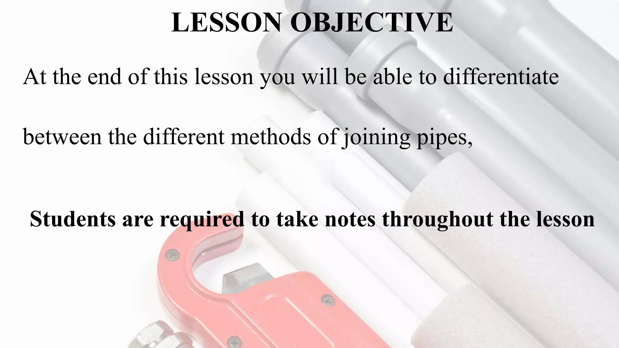 Joining pipes industrial technology- building and furniture design | PPTX