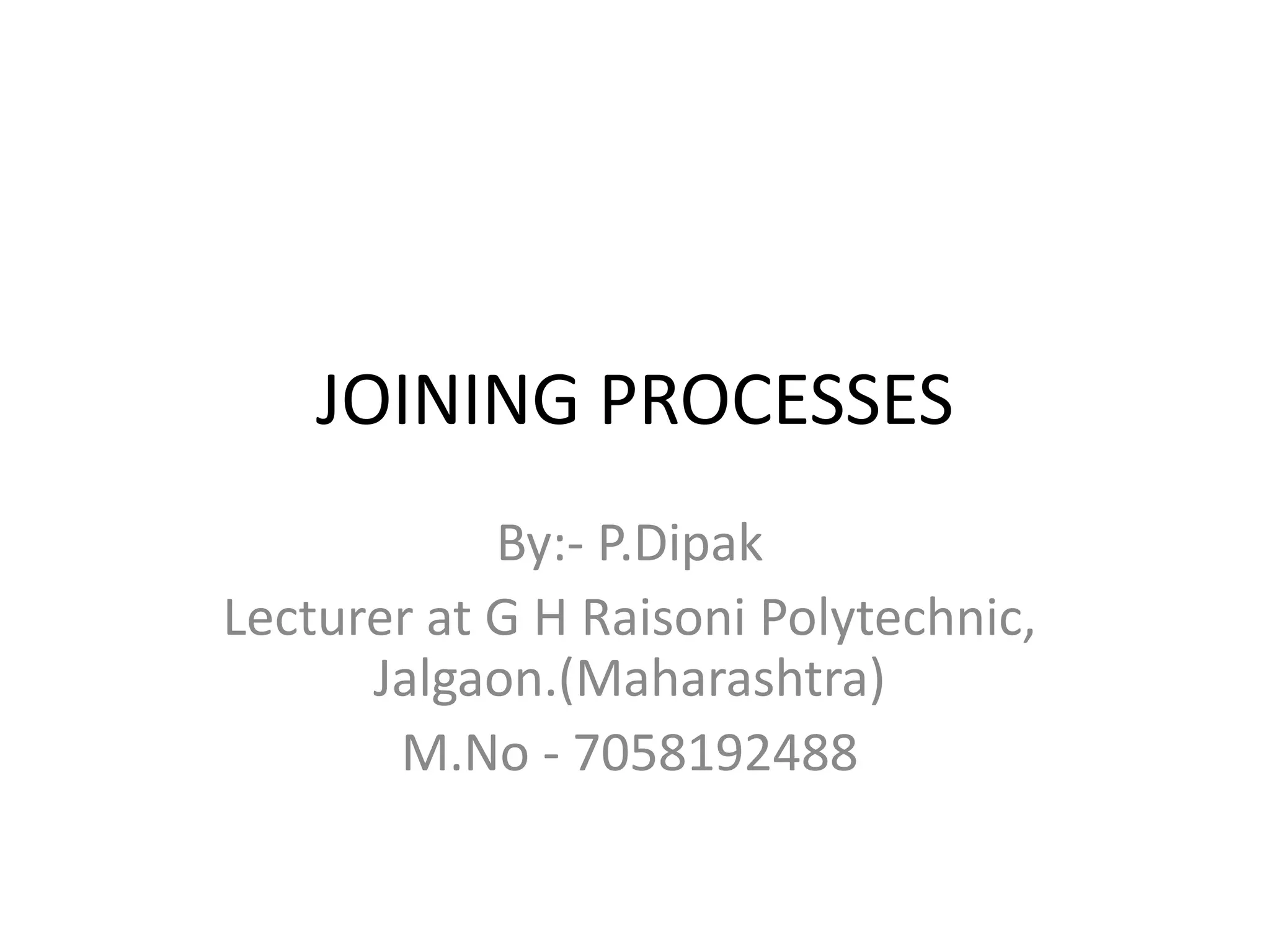 Joining processes (welding) | PPTX