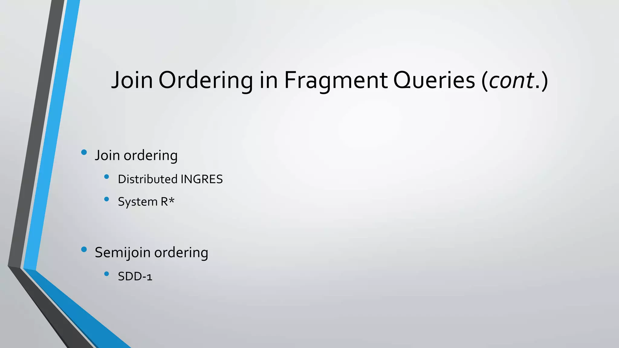 Join ordering in fragment queries | PPTX