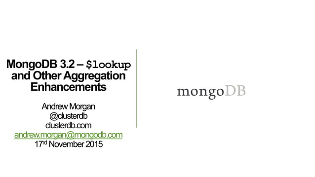 Joins and Other MongoDB 3.2 Aggregation Enhancements | PPT