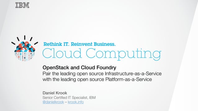 OpenStack and Cloud Foundry - Pair the leading open source IaaS and ...