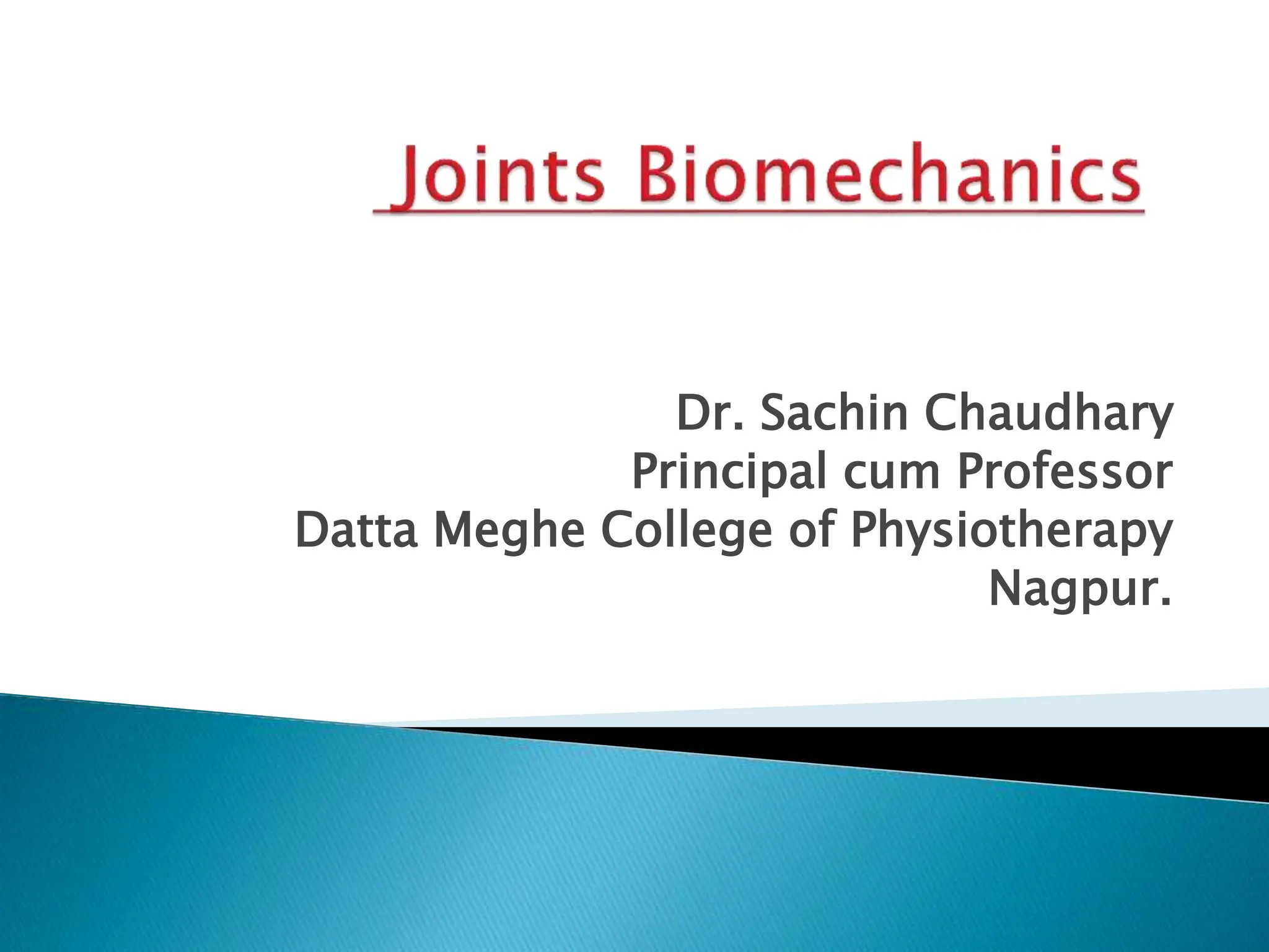 Mechanism of joint biomechanics for B.P.Th. students | PPT