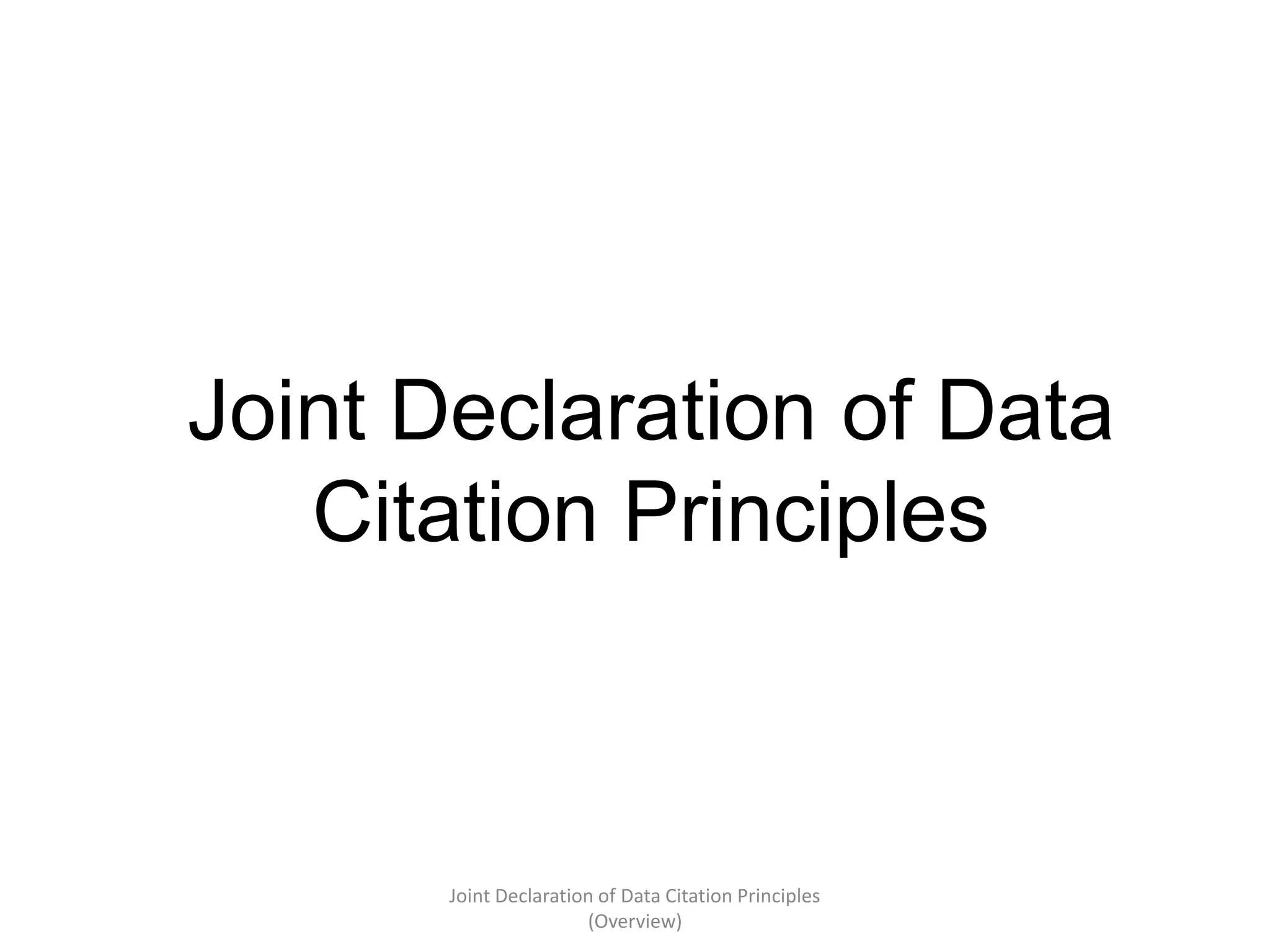 Joint data citation principles slide set v2 | PPTX