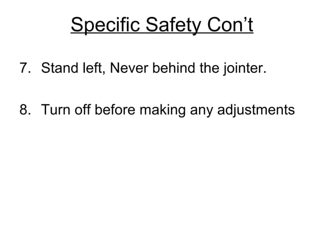 Jointer safety | PPT | Woodworking | Arts and Crafts
