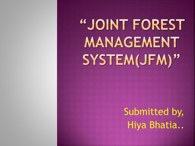 Joint forest management | PPTX | Agriculture | Industries
