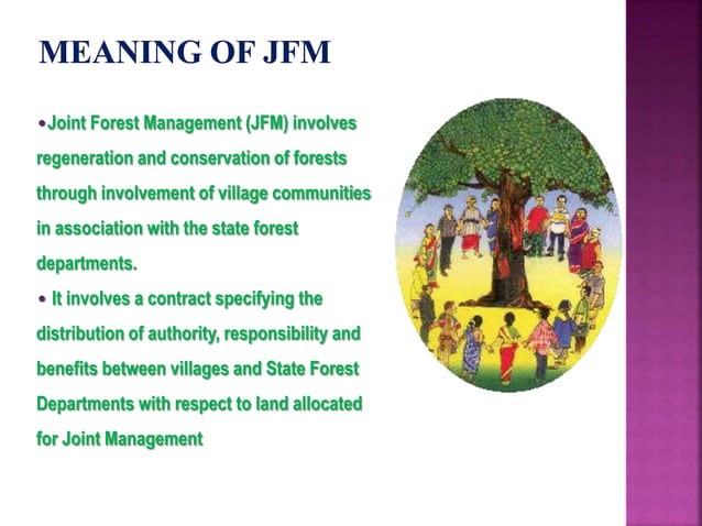 Joint forest management | PPTX | Agriculture | Industries