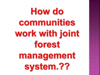 Joint forest management | PPTX