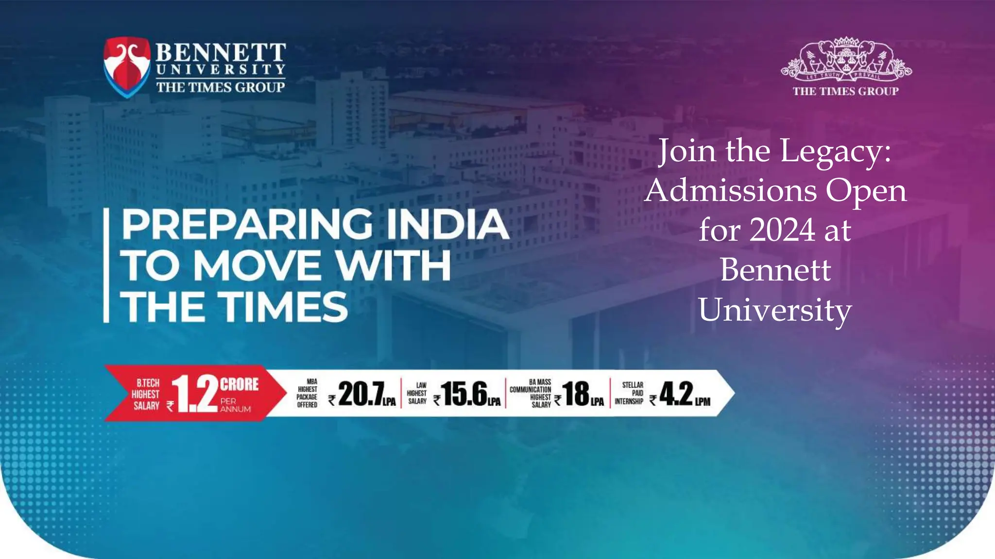 Join the Legacy Admissions Open for 2024 at Bennett University | PPT