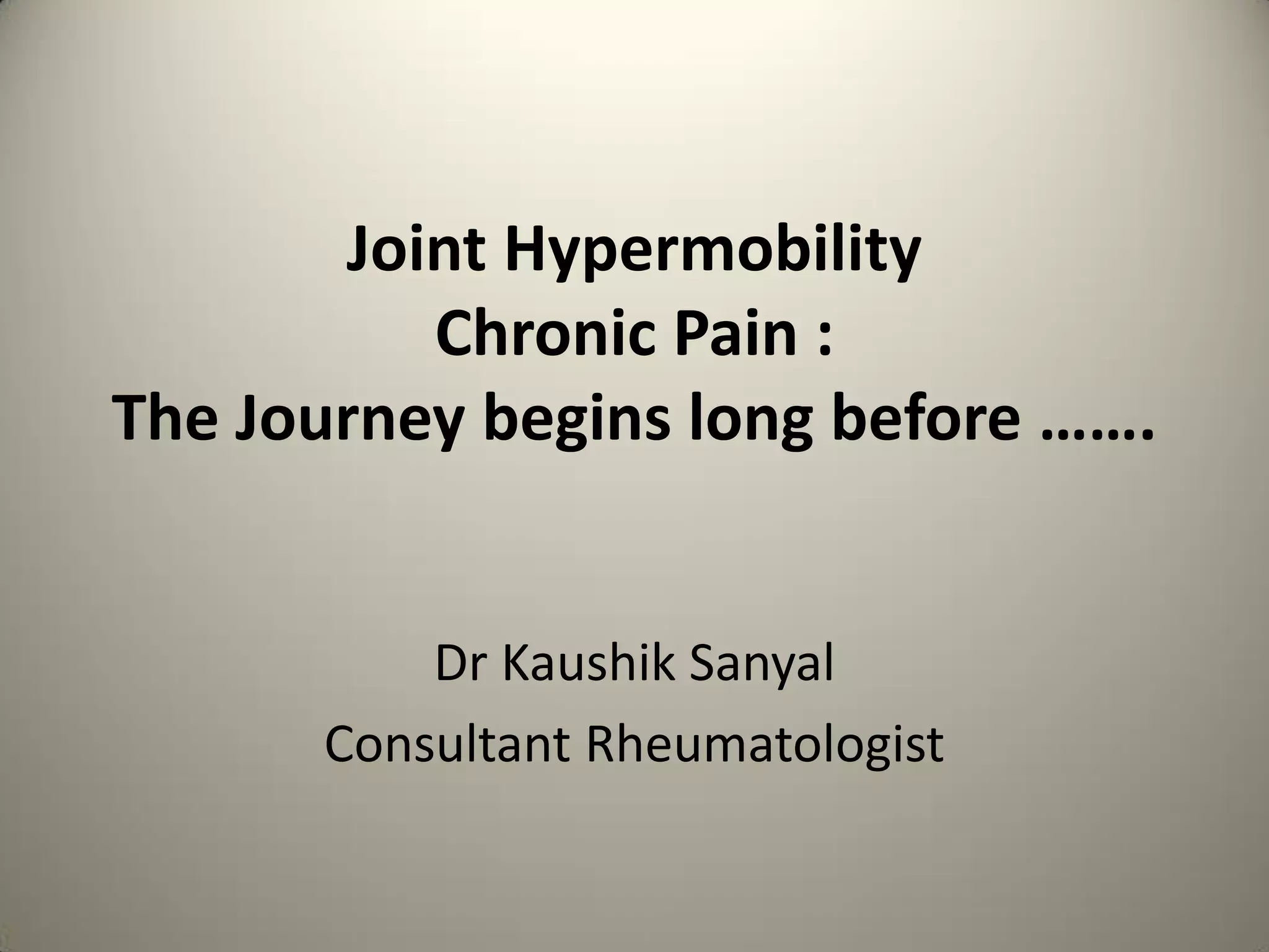 Joint hypermobility presentation 2017 | PPT