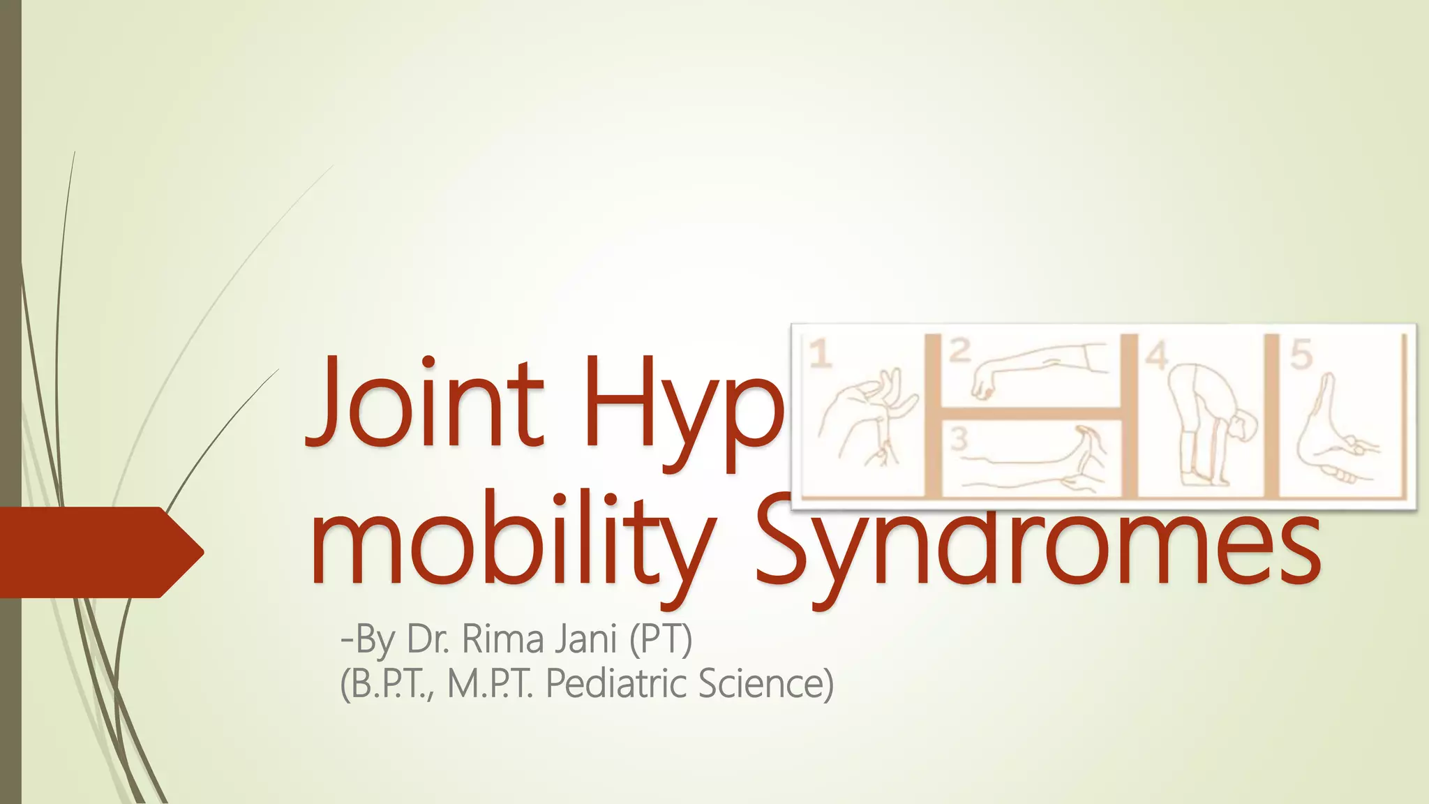 Joint Hyper mobility Syndrome | PPT