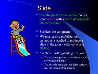 Joint mobilization techniques for physiotherapy students | PPT