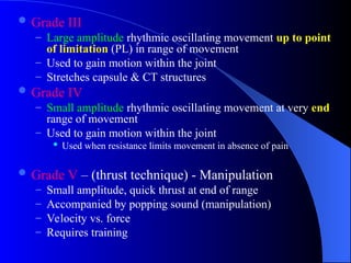 Joint mobilization techniques for physiotherapy students | PPT