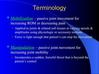 Joint mobilization techniques for physiotherapy students | PPT