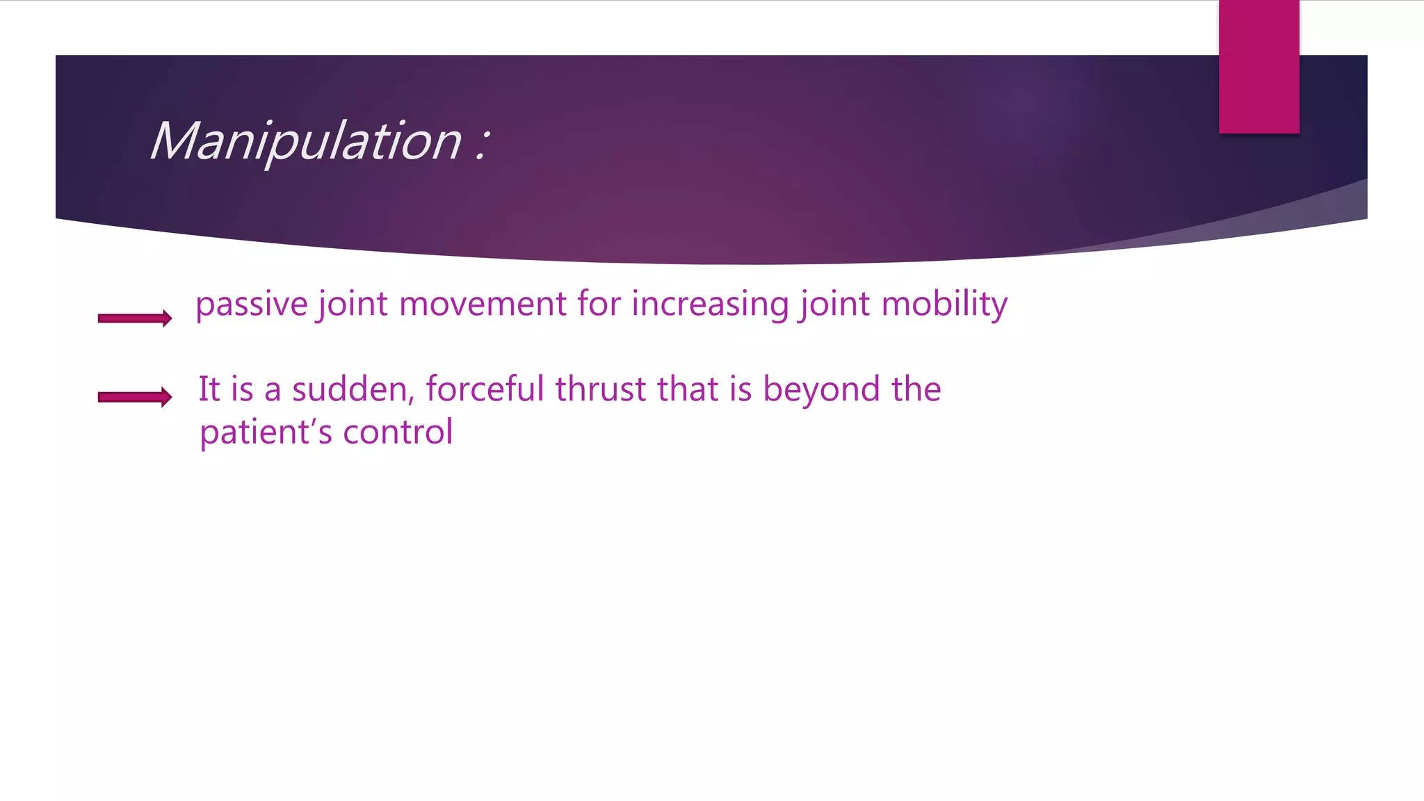 Joint mobilization & manipulation | PPTX