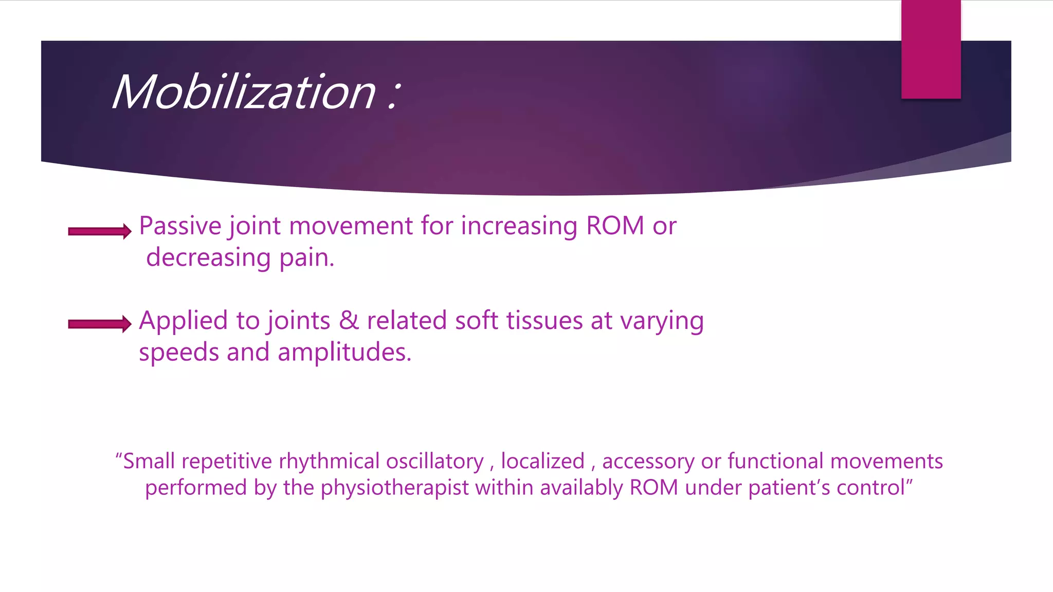 Joint mobilization & manipulation | PPTX